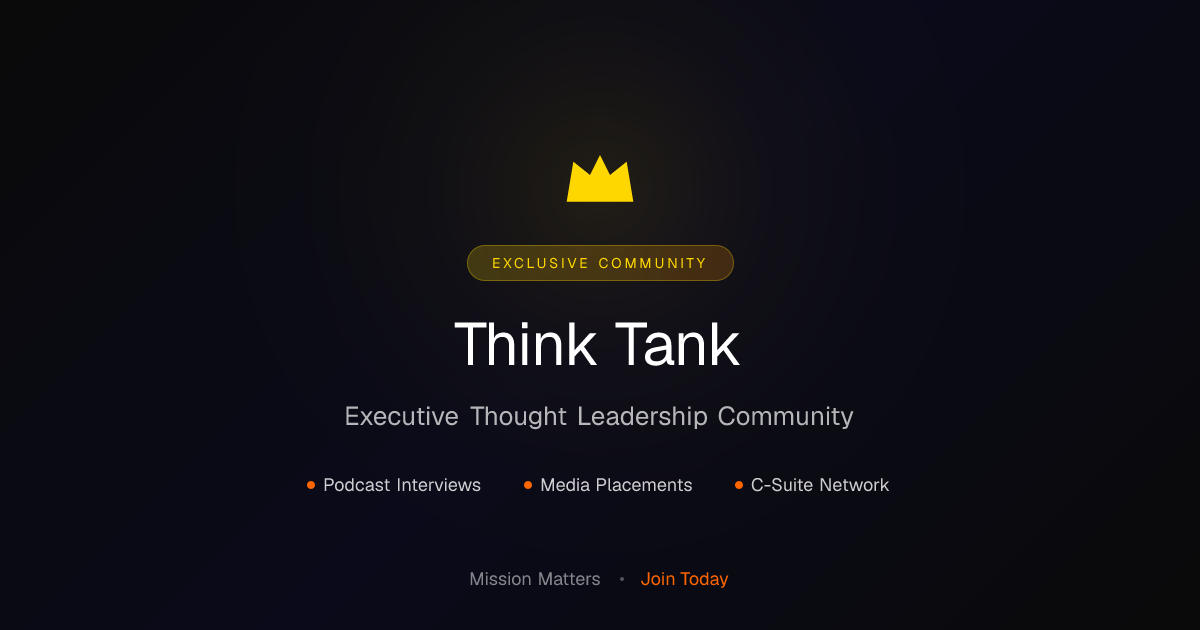 Think Tank - Executive Thought Leadership Community | Mission Matters